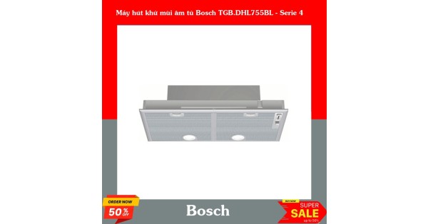 Máy hút khử mùi âm tủ Bosch TGB.DHL755BL - Serie 4 Chính Hãng | HAFELE EASY