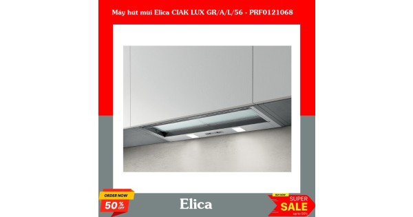 Máy hút mùi Elica CIAK LUX GR/A/L/56 - PRF0121068 Chính Hãng | HAFELE EASY