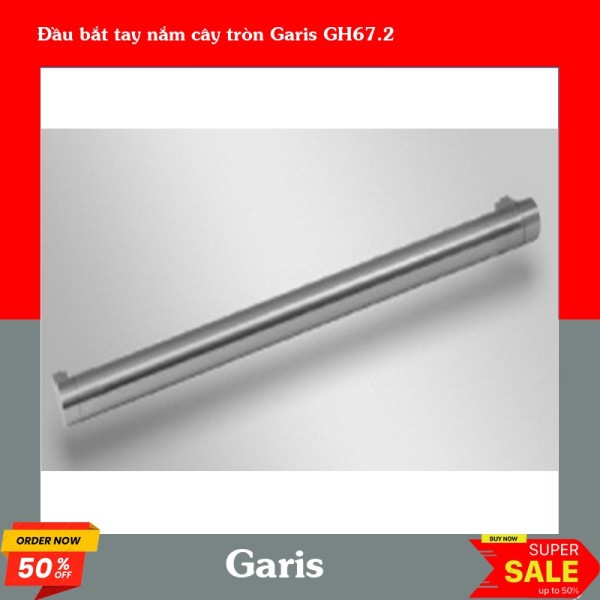 Đầu bắt tay nắm cây tròn Garis GH67.2 Chính Hãng | HAFELE EASY